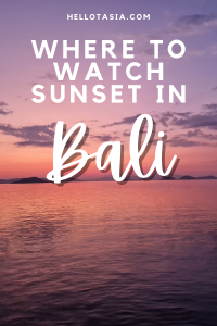Where to Watch Sunset in Bali - Hello Tasia!